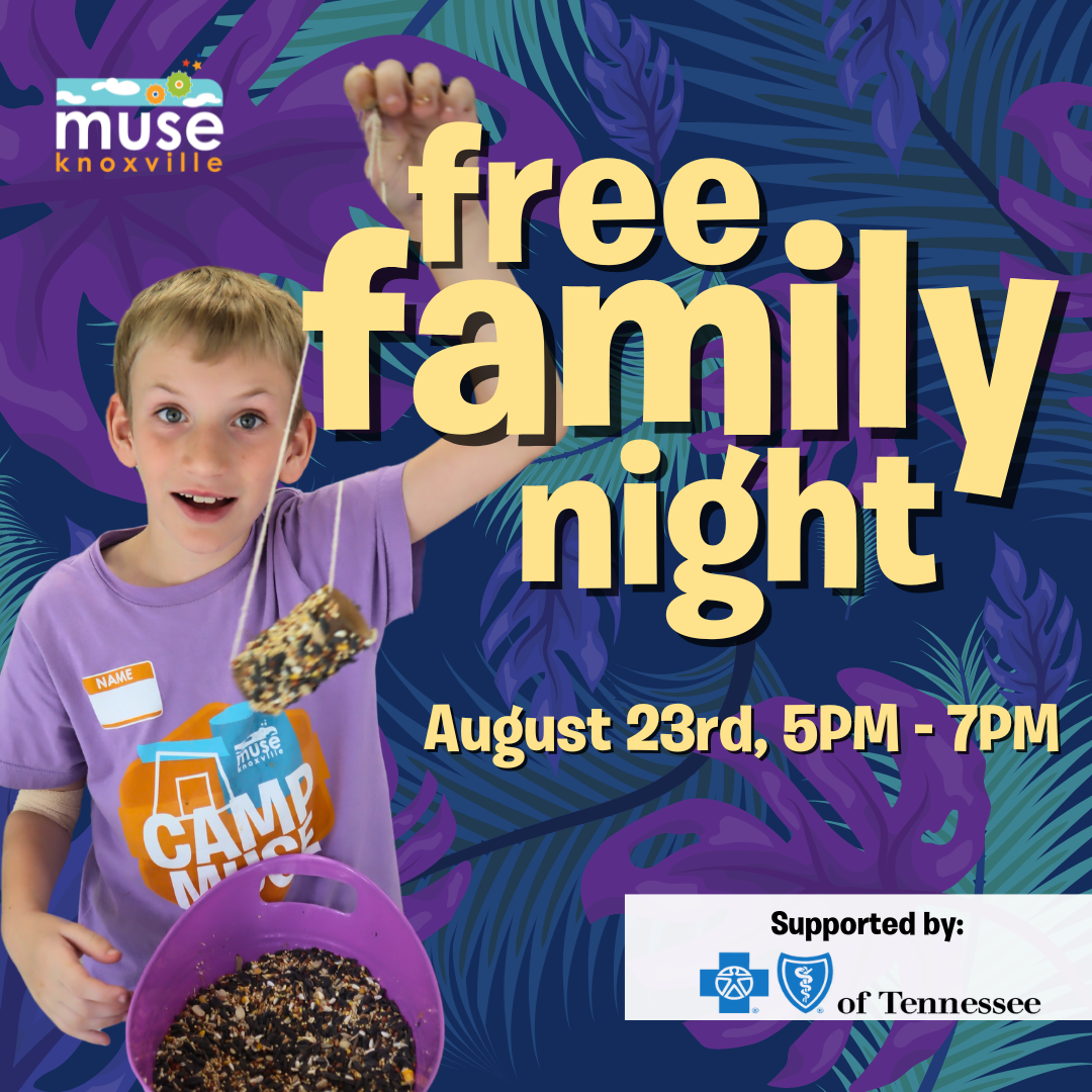 Free Family Night - Muse Knoxville